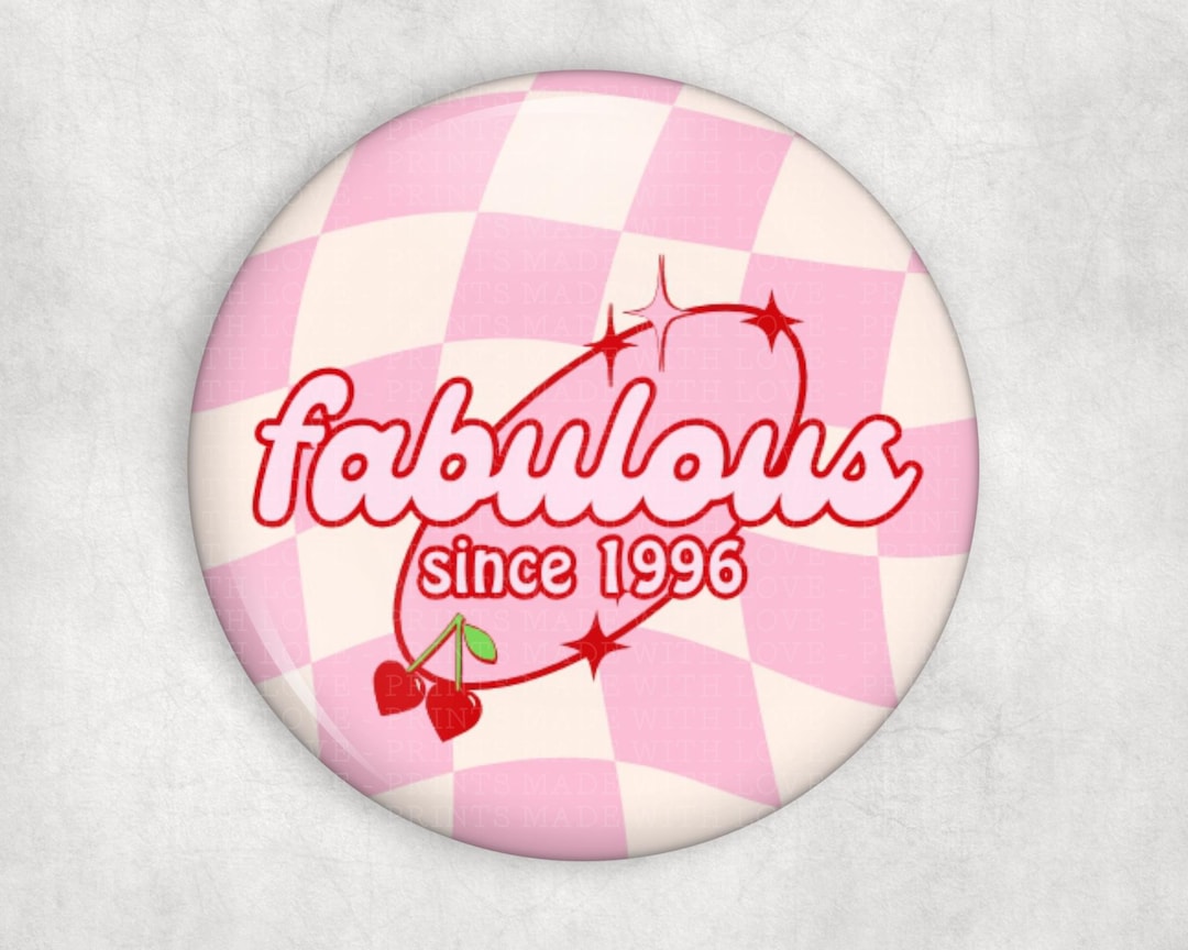 30th Birthday Badge Fabulous Since 1996 Retro Pink Cherry 30th Badge ...