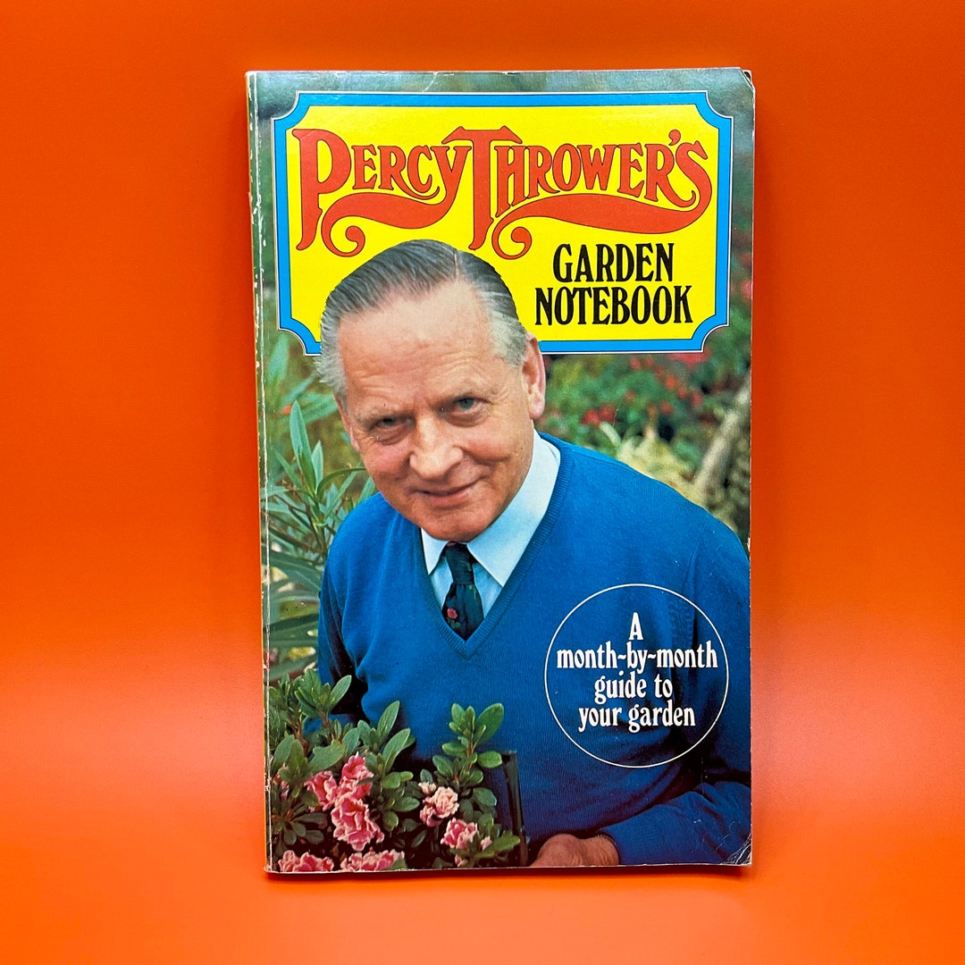 Percy Throwers Garden Notebook A Month-by Month Guide to Your Garden ...