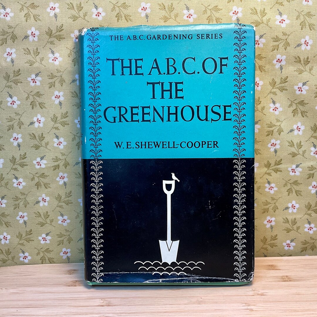 Vintage 1962 the ABC of the Greenhouse by W E Shewell-cooper - Etsy