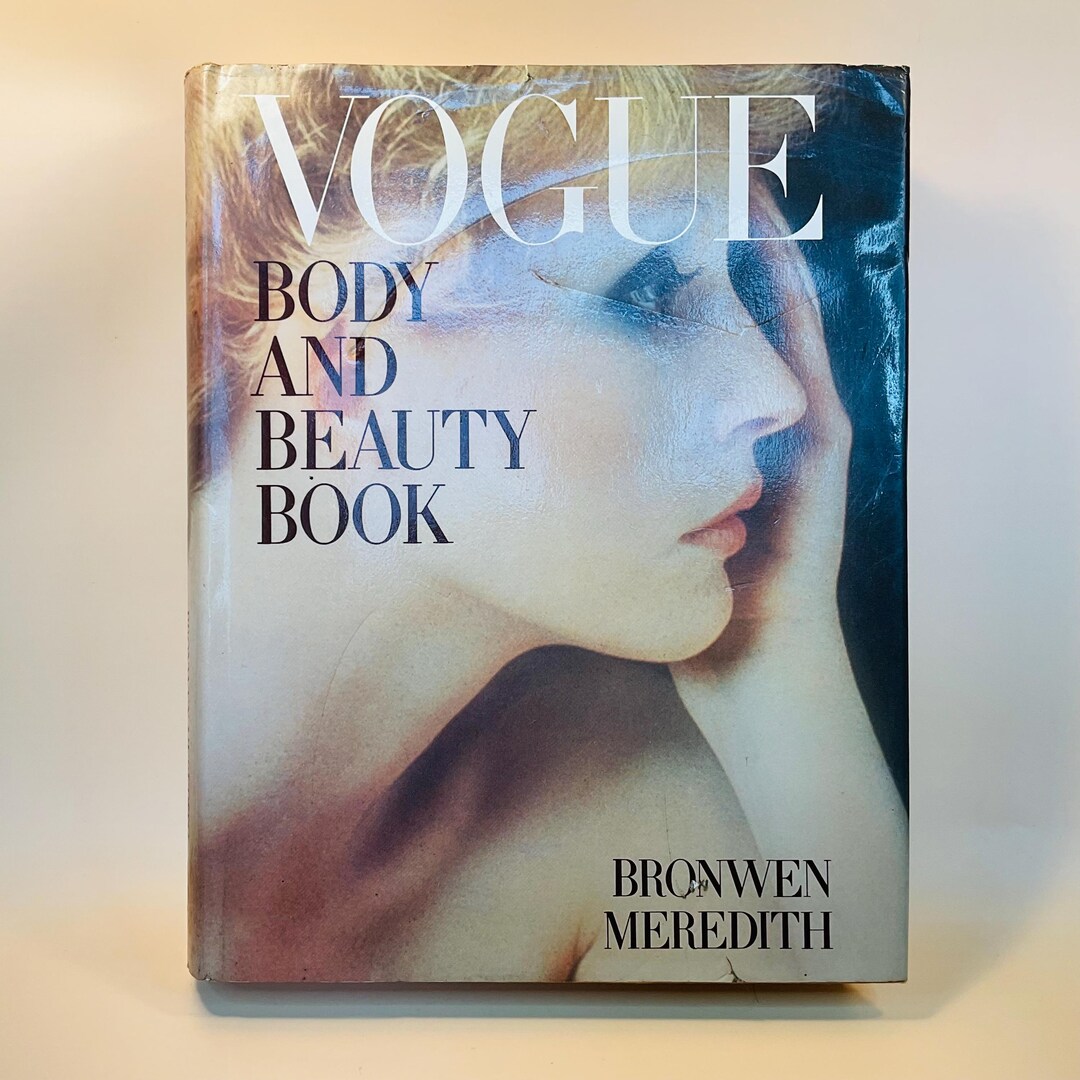 Vogue Body and Beauty Book / Bronwen Meredith / Vintage 1980 / Hair ...