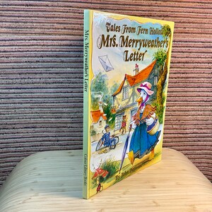 Tales From Fern Hollow: Mrs. Merryweather's Letter, Written and ...