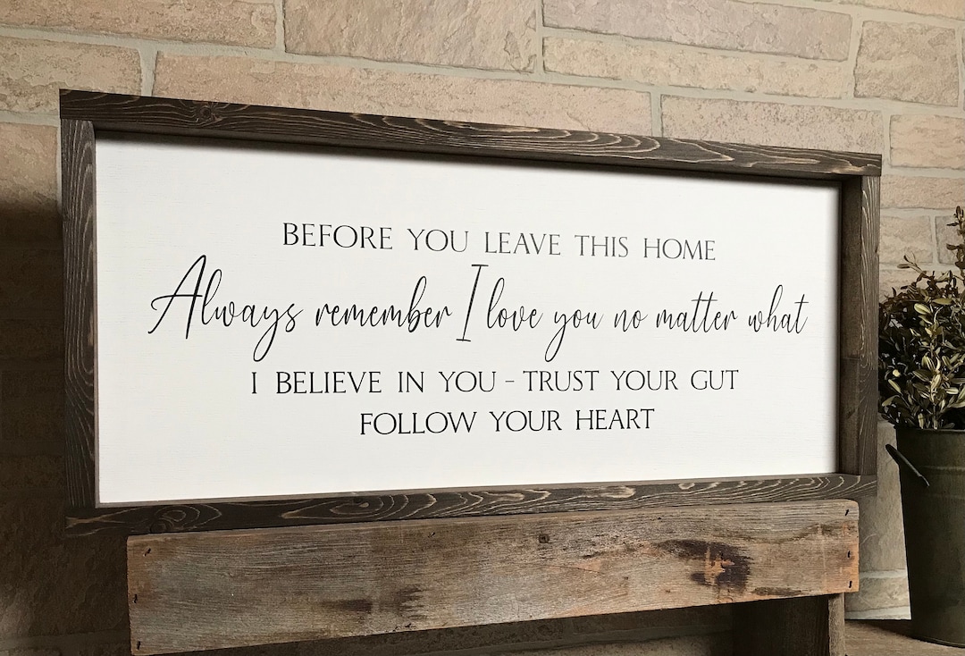Before You Leave This Home Always Remember, Modern Farmhouse Sign ...