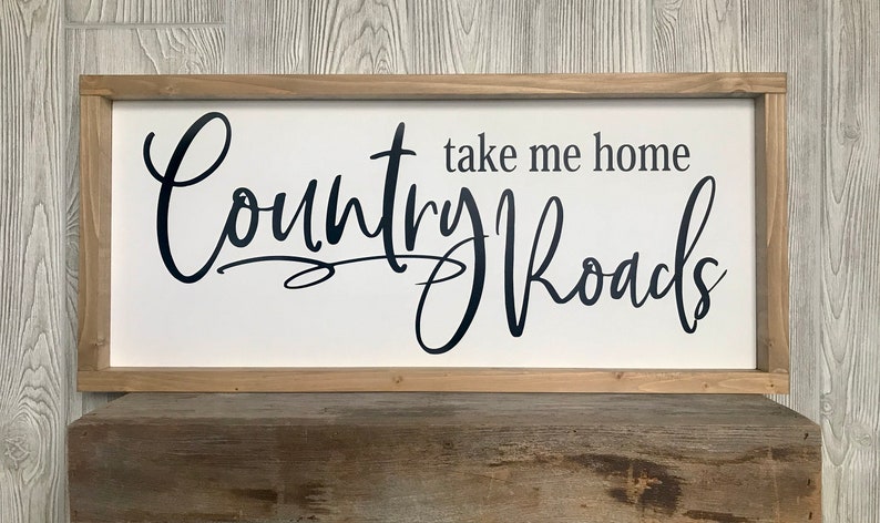 Take Me Home Country Roads Farmhouse Sign Rustic Country - Etsy