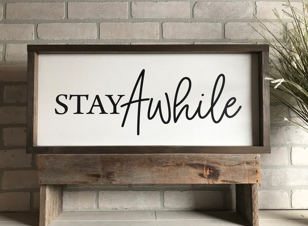 Stay Awhile, Wall Art, Modern Farmhouse Sign, Framed Wooden Sign, Home ...