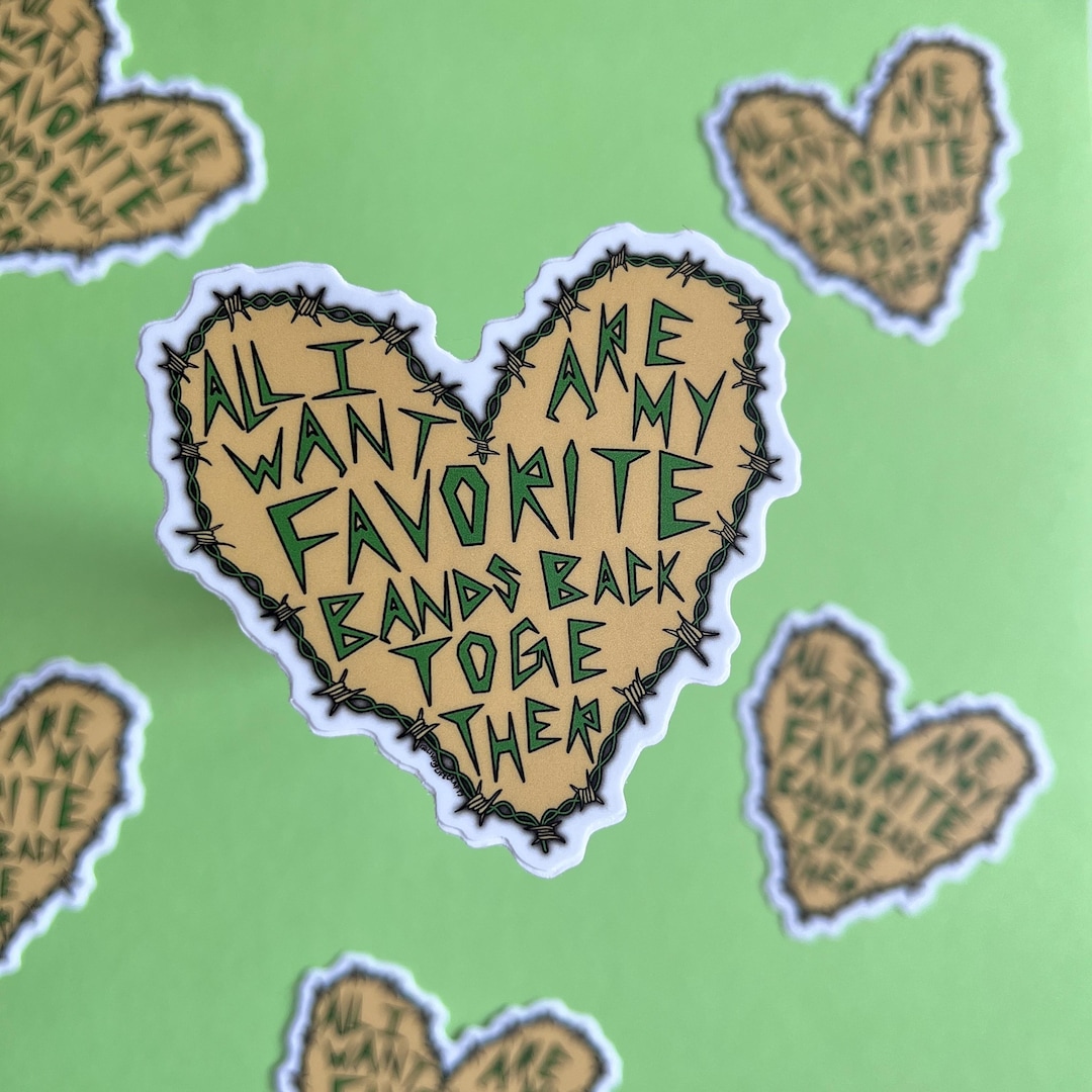Missing Favorite Bands, Sticker, “all I Want Are My Favorite Bands Back ...