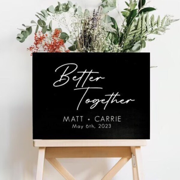 Better Together Wedding Welcome Sign - Etsy