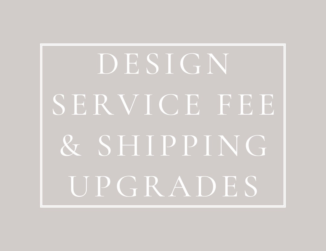 DESIGN SERVICE FEE & Shipping Upgrades | Design Service Fee for Canva ...