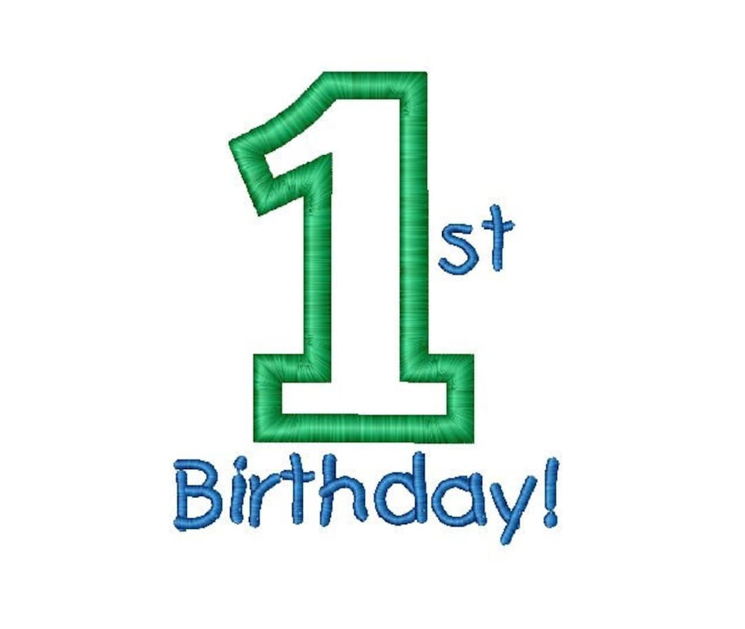 First Birthday Applique - Block Font - Machine Embroidery Design - 2 ...