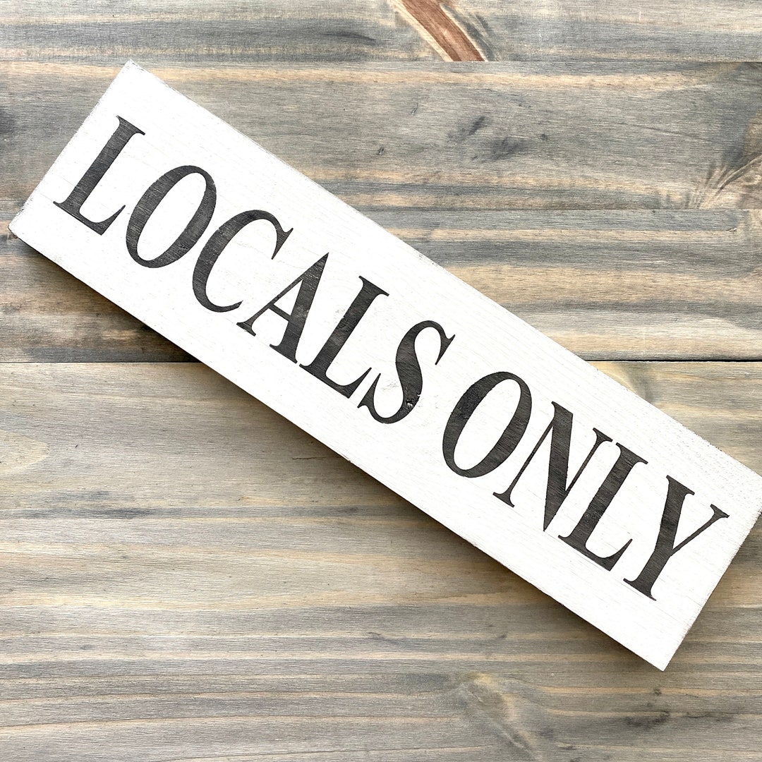 LOCALS ONLY Sign, Beach House Home Decor, Wood Sign, Beach Locals ...