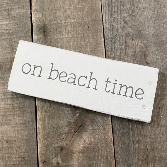 On Beach Time Sign Beach House Home Decor Reclaimed Wood | Etsy