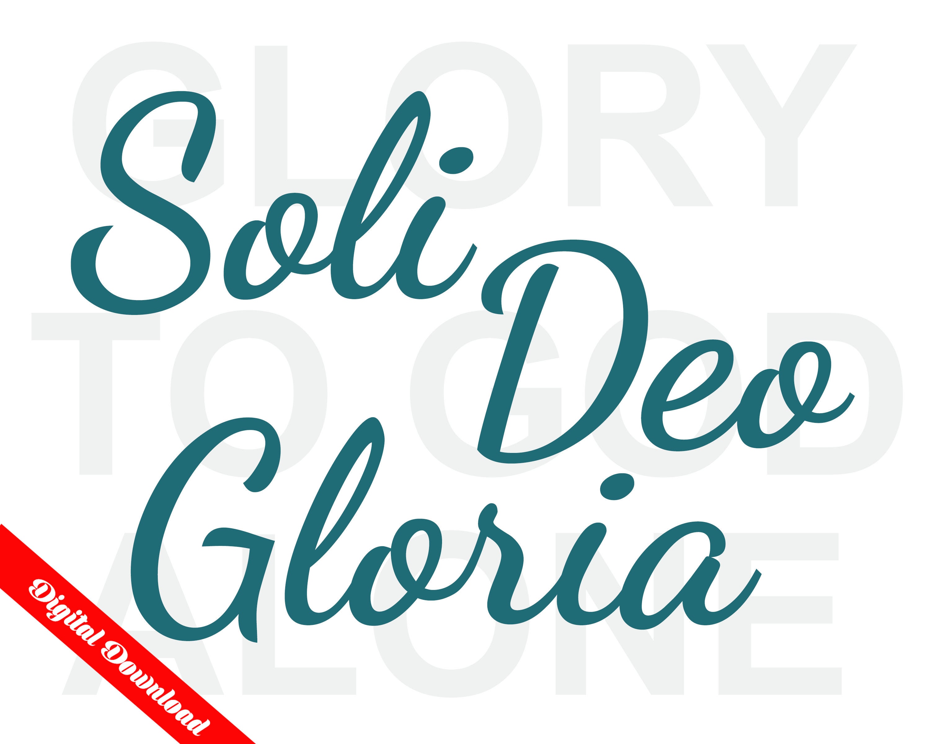 Soli Deo Gloria Christian Reformed Theology Downloadable Art Print - Etsy