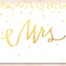 Mrs & Mrs Signs +INSTANT DOWNLOAD + 8x10 +gold Style + Printable File ...