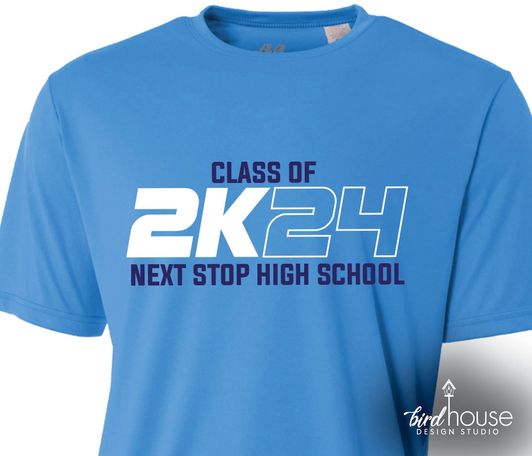 2K25 Next Stop High School Shirt, Any Color or Year, Any Class ...