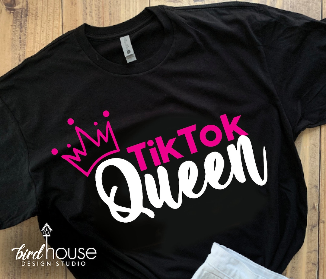 Tiktok Queen, Tik Tok King, Shirt Funny Dance, Birthday Party Graphic ...