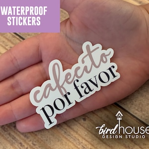 Cafecito Porfavor, Coffee Please Spanish Waterproof Sticker, Water ...