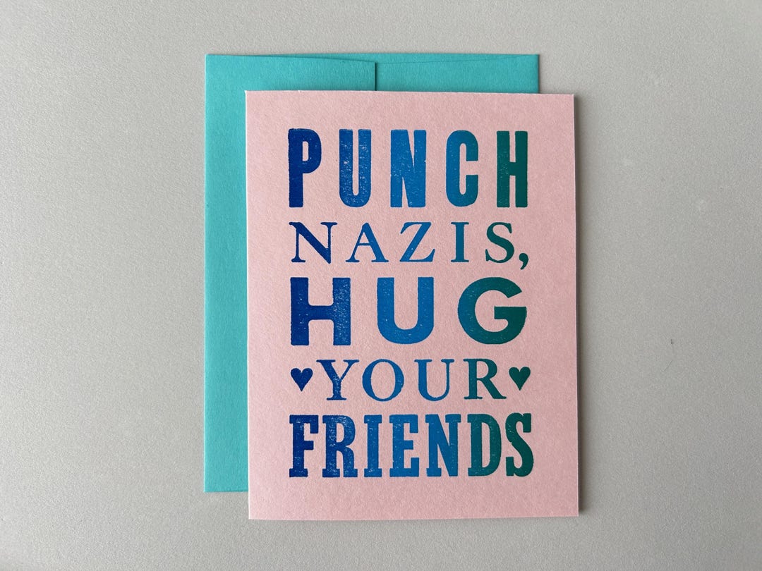 Letterpress Card - Punch Nazis, Hug Your Friends, Resistance, Anti ...