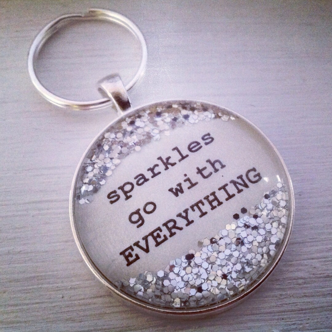 Sparkles Go With EVERYTHING Personalized Keychain,personalized Gift ...