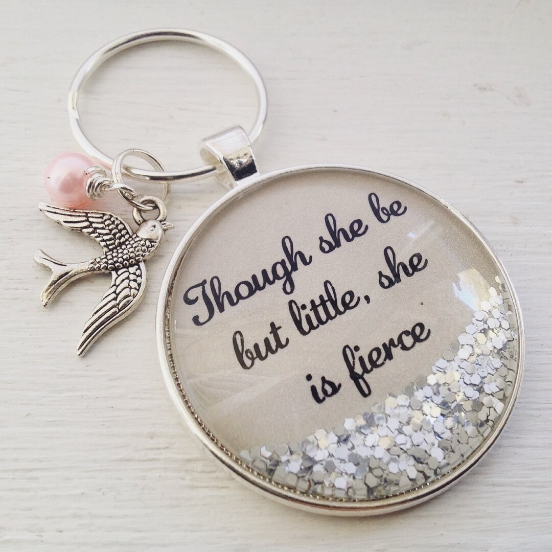 Personalized Inspirational Quote Keychain,though She Be but Little She ...