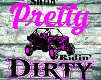 Sittin Pretty Ridin Dirty SXS SVG File - Etsy