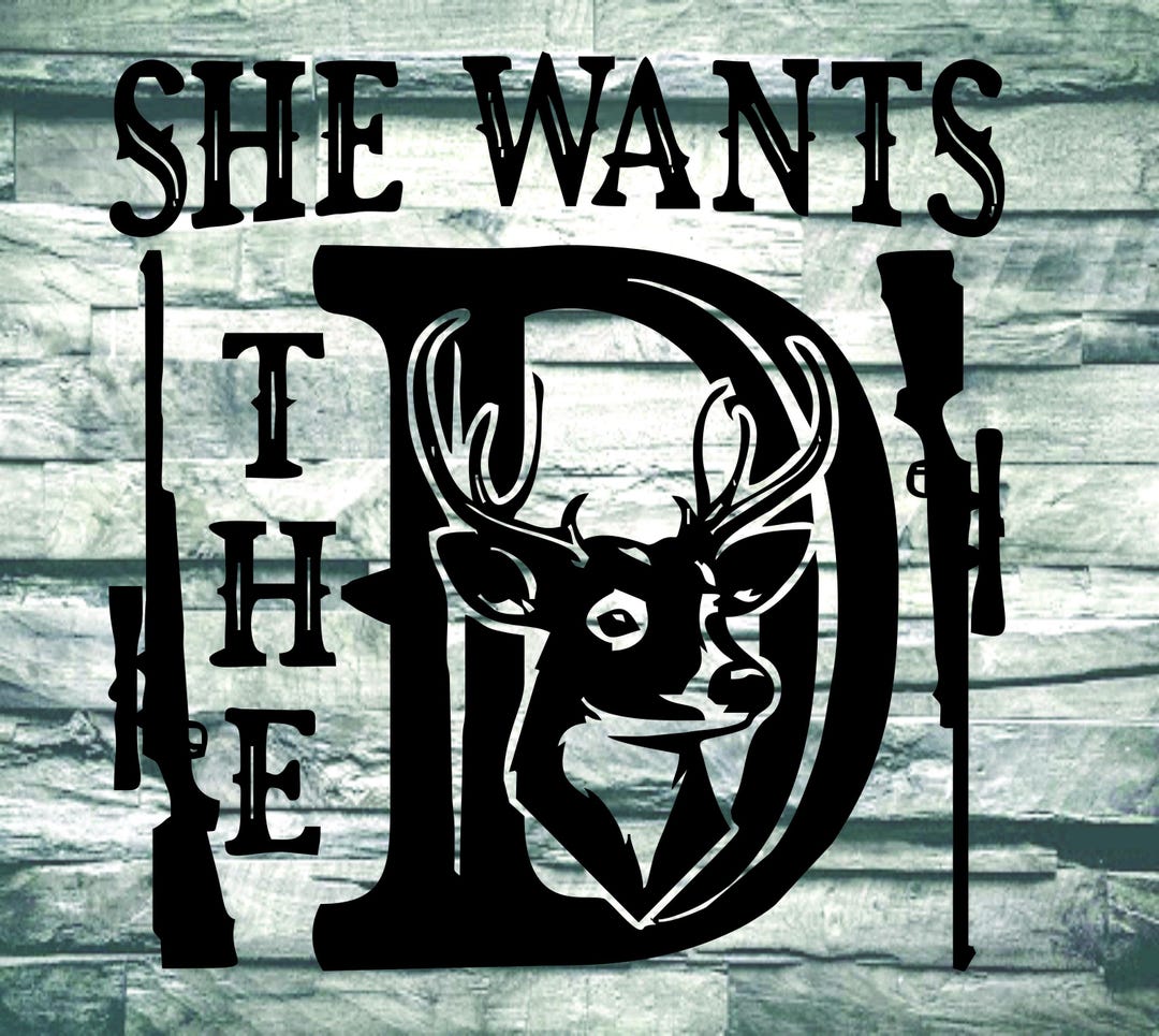 She Wants the D SVG PNG Sublimation Cricut File - Etsy