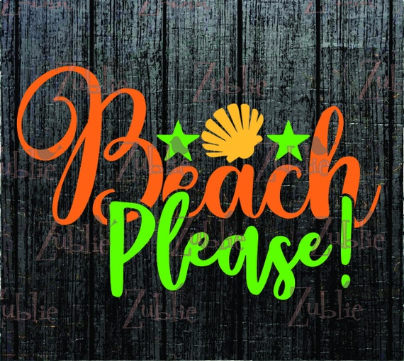 Beach Please SVG PNG File - Etsy