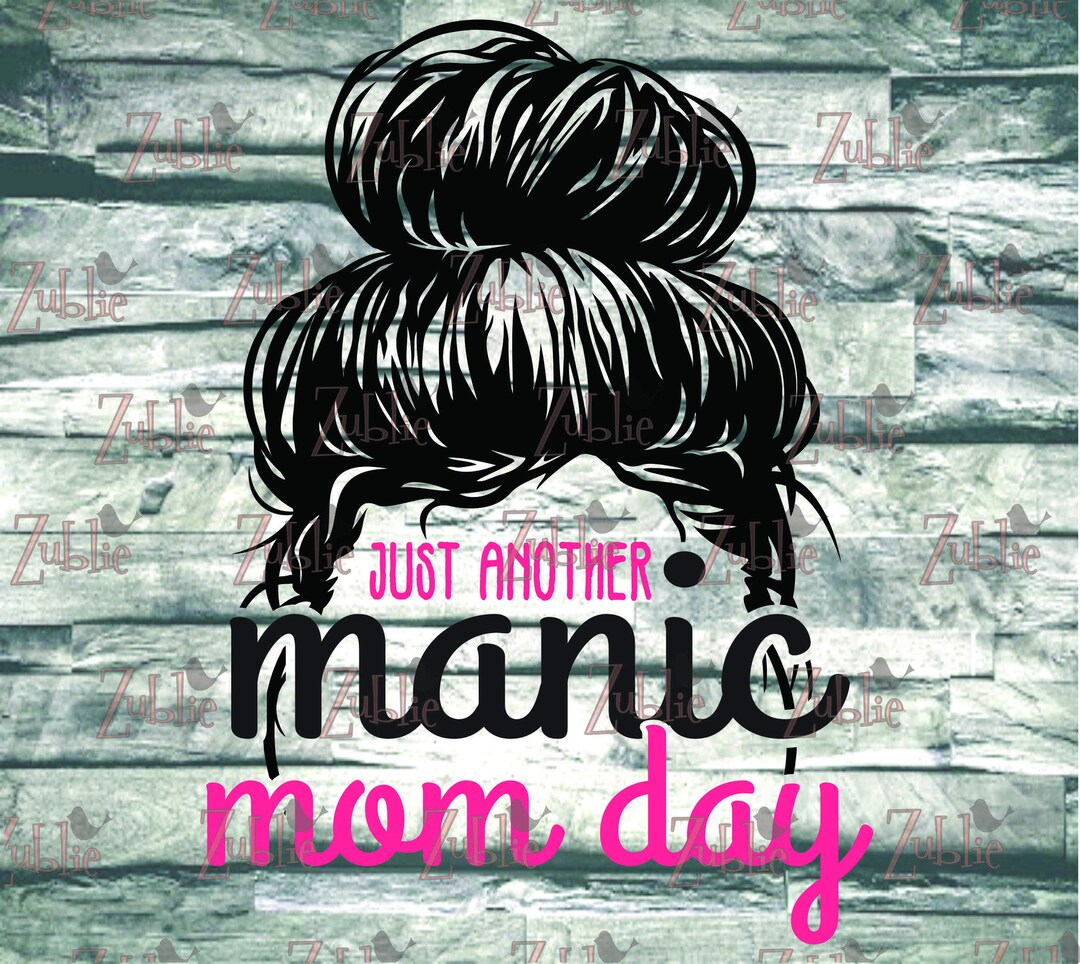 Manic Monday Mom Life PNG SVG File - Etsy