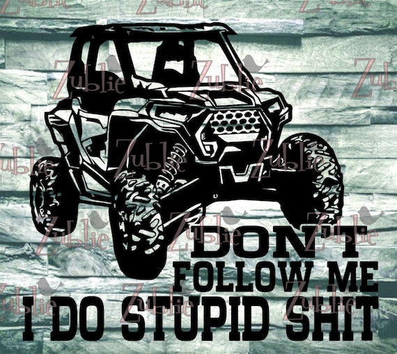 Dont Follow Me RZR SXS Utv Atv SVG File - Etsy