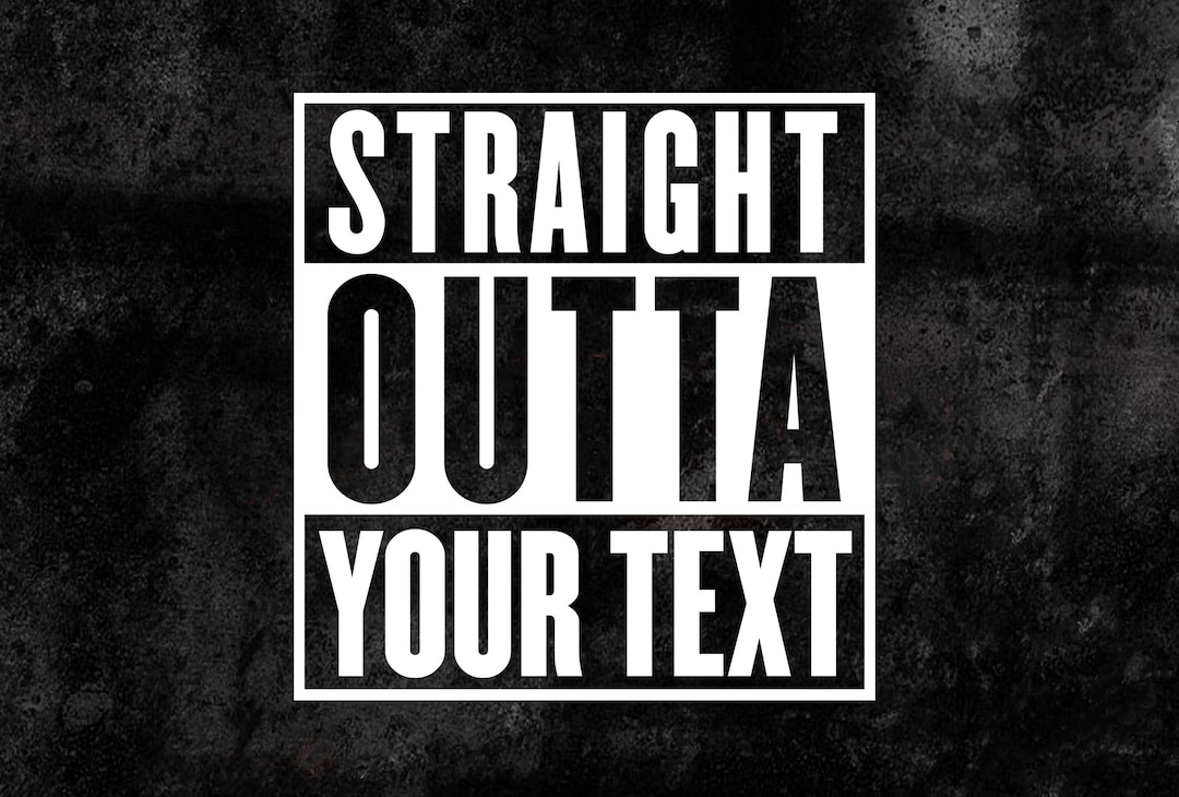 Straight Outta Custom Text Vinyl Decal Sticker - Etsy