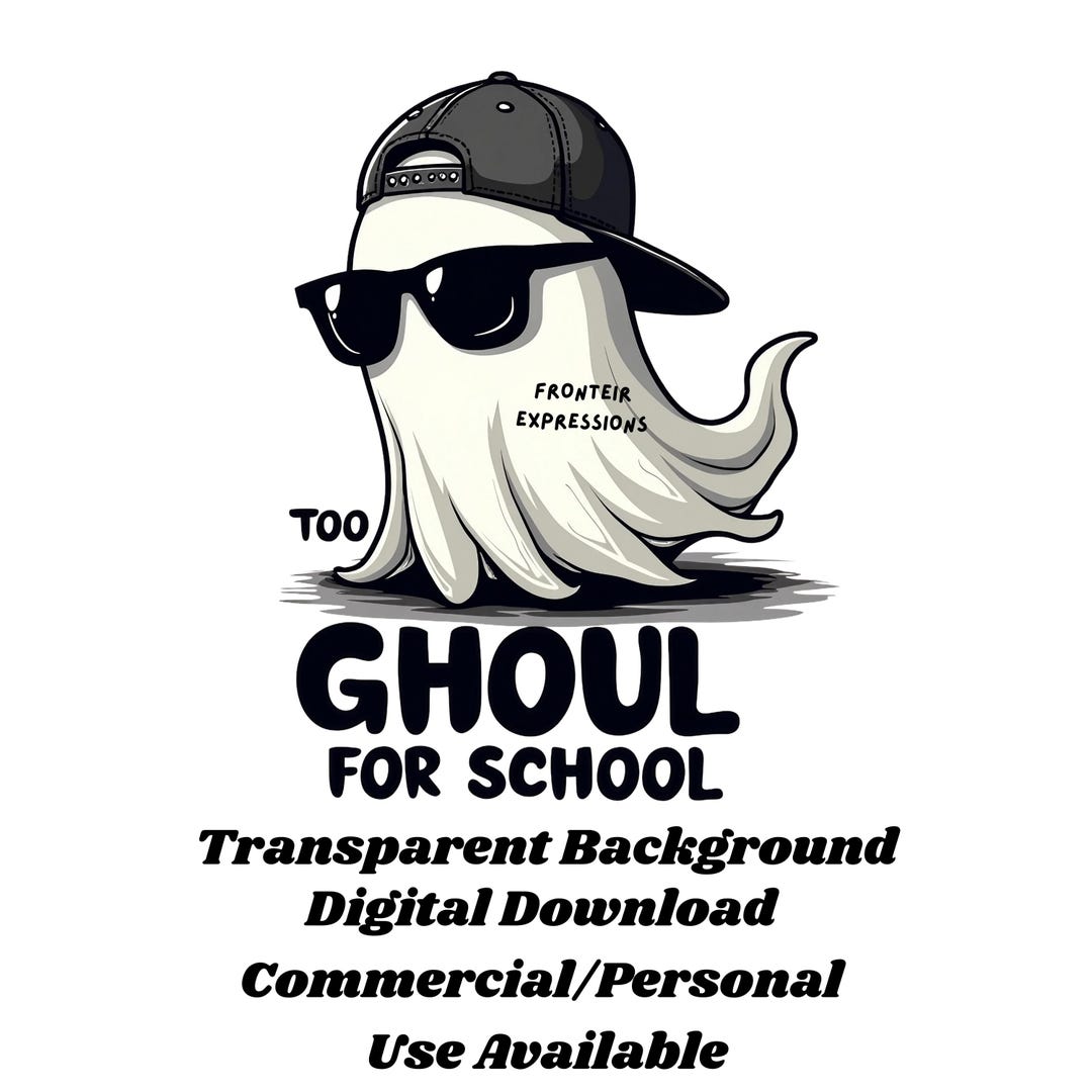 Halloween SVG | Ghost Svg | Digital Download | Too Ghoul for School Svg ...