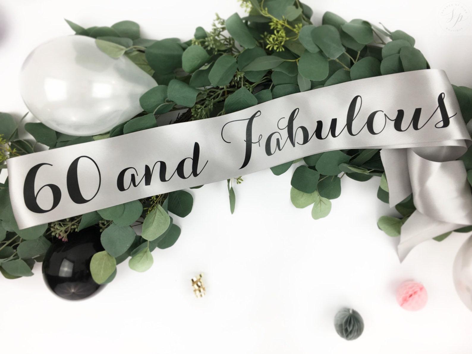 60 and Fabulous Sash 60th Birthday Sash 60 Sassy Sash - Etsy UK