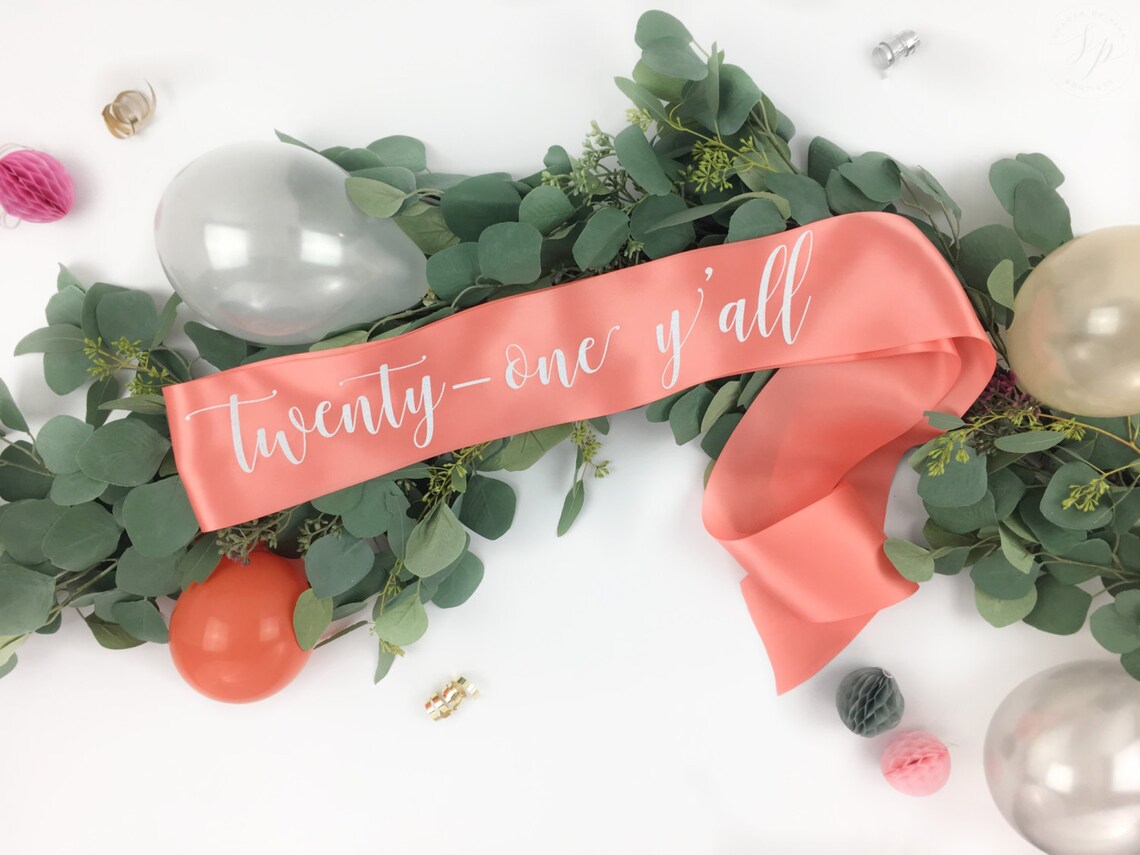 Twenty-one Y'all Sash 21 Y'all Sash 21st Birthday - Etsy