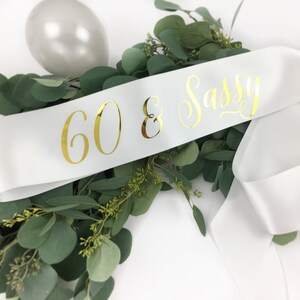 60 and Sassy Sash, 60th Birthday Sash - 60 Birthday Sash, Sixty ...