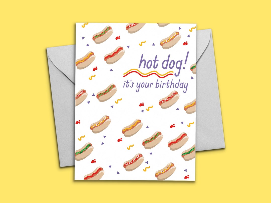Hot Dog Birthday Card - Printable Birthday Greeting - Unique Happy ...