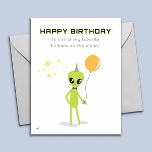 Cute Alien Birthday Card - Printable Happy Birthday Human - Printable ...