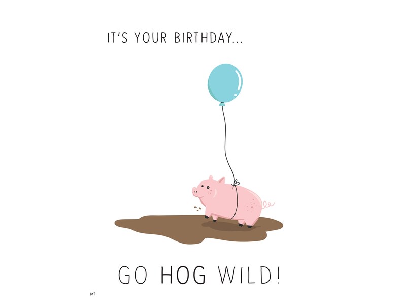 Funny Pig Birthday Card - "go Hog Wild" Printable Birthday Card - Cute ...