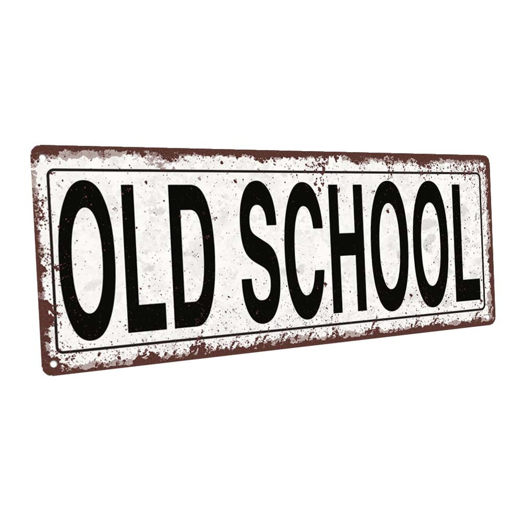 Old School Metal Street Sign, Rustic, Vintage - Etsy