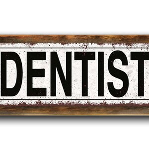 Dentist Metal Street Sign, Rustic, Vintage TFD2028 - Etsy