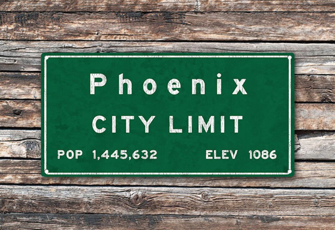 Phoenix City Limit Metal Sign Arizona Population Census - Etsy