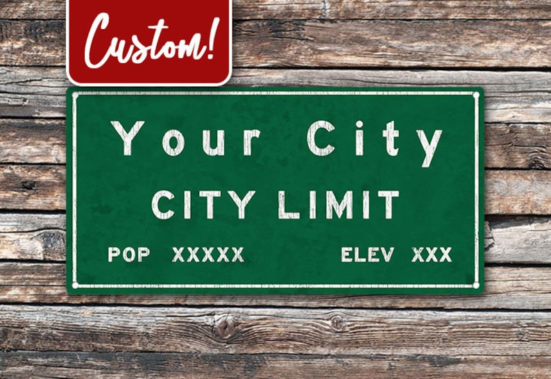 CUSTOM City Limit Metal Sign Personalize With YOUR Town - Etsy