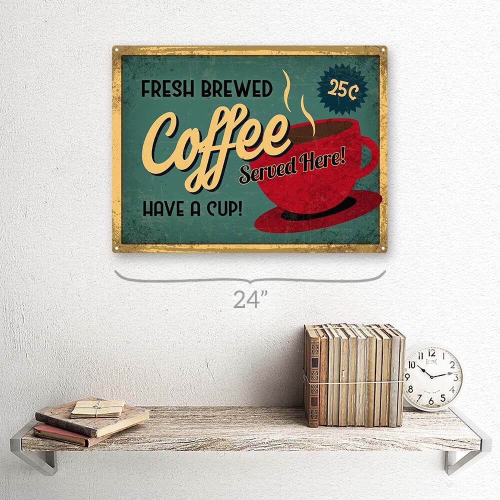 Fresh Brewed Coffee Metal Sign; Wall Decor for Kitchen and Dining Room ...
