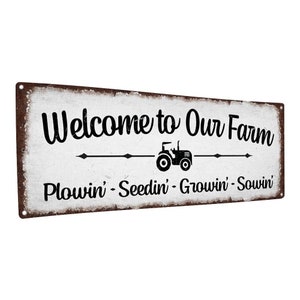 Welcome to Our Farm With Tractor Image Metal Sign; Indoor-outdoor ...