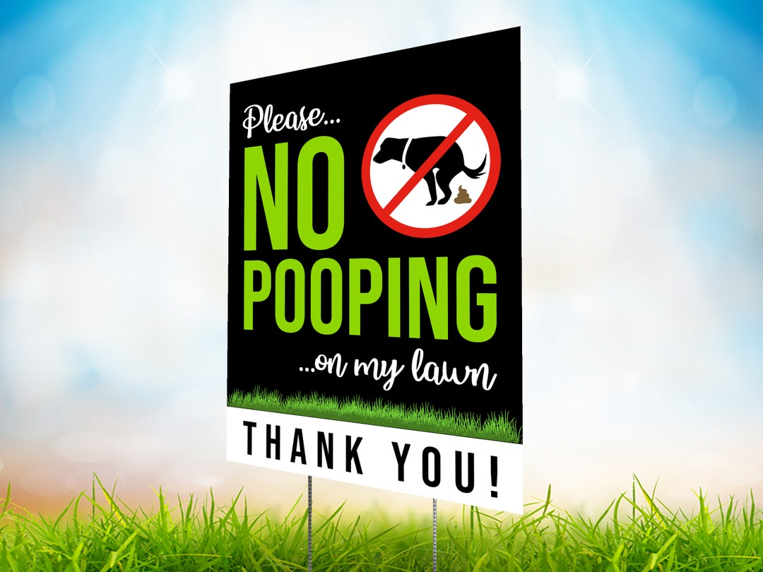No Pooping on My Lawn Yard Sign - Etsy