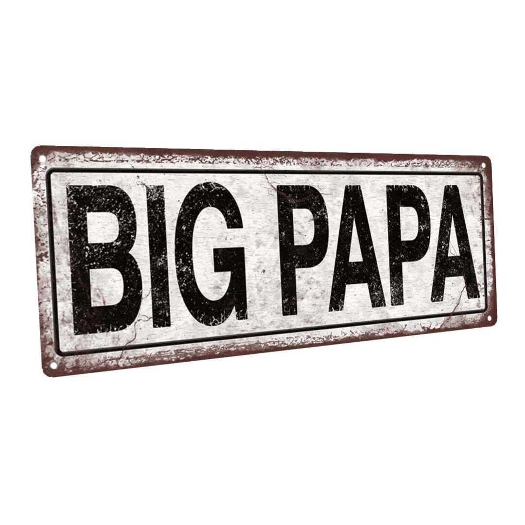 Big Papa Metal Sign; Wall Decor for Home and Office - Etsy