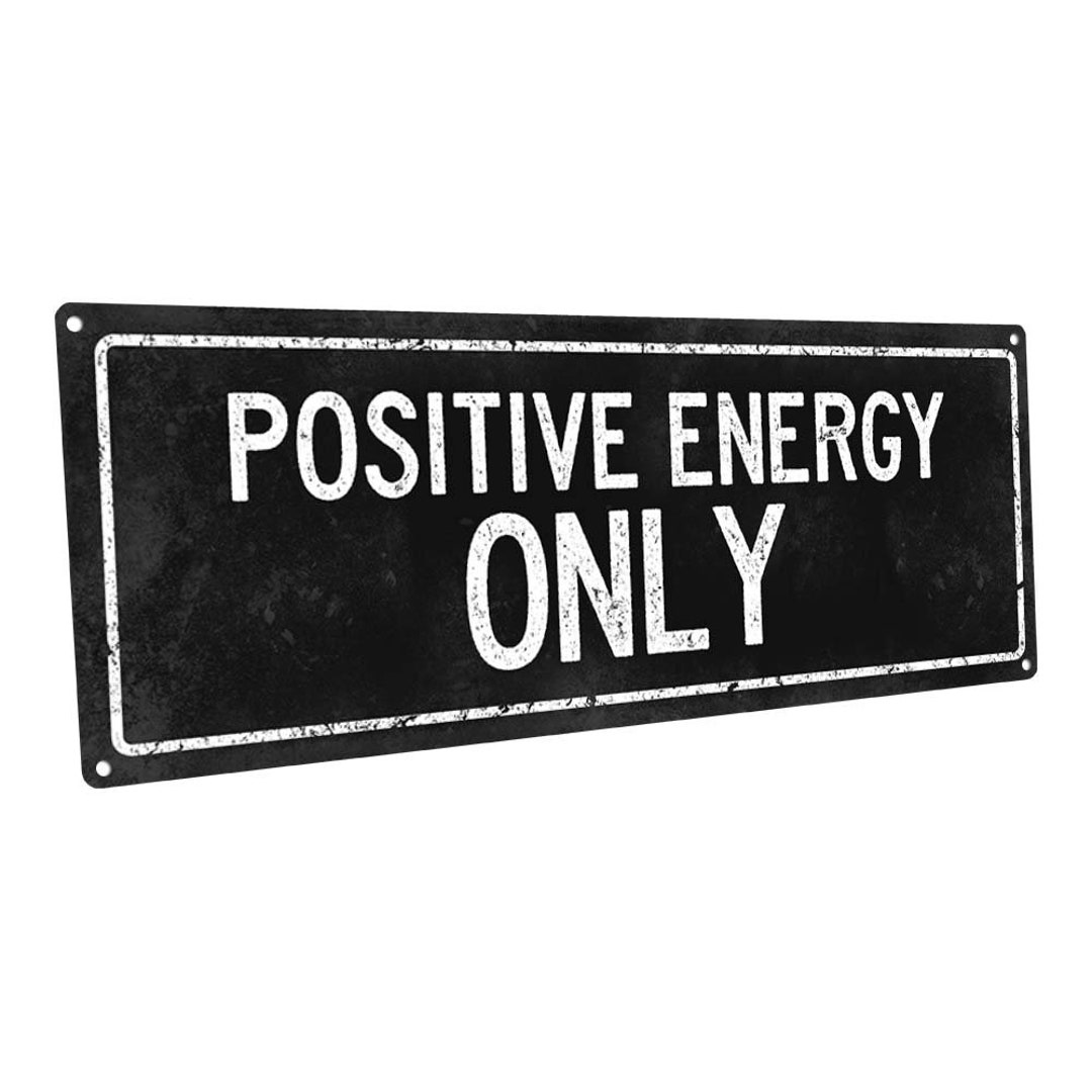Black Positive Energy Only Metal Sign; Wall Decor for Studio and Office ...