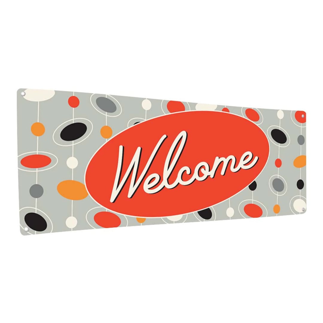 Mid Century Modern Welcome Metal Sign; Indoor-outdoor, Aluminum Wall ...