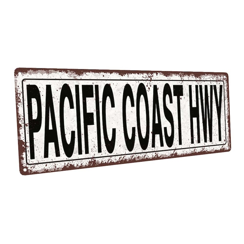 Pacific Coast Highway Metal Street Sign, Rustic, Vintage - Etsy