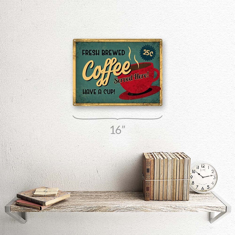 Fresh Brewed Coffee Metal Sign; Wall Decor for Kitchen and Dining Room ...