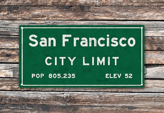San Francisco City Limit Metal Sign California Population | Etsy
