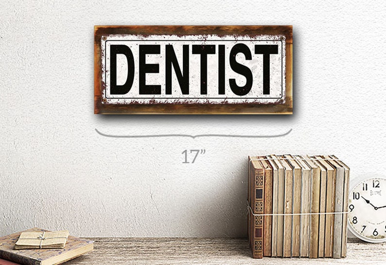 Dentist Metal Street Sign Rustic Vintage TFD2028 - Etsy