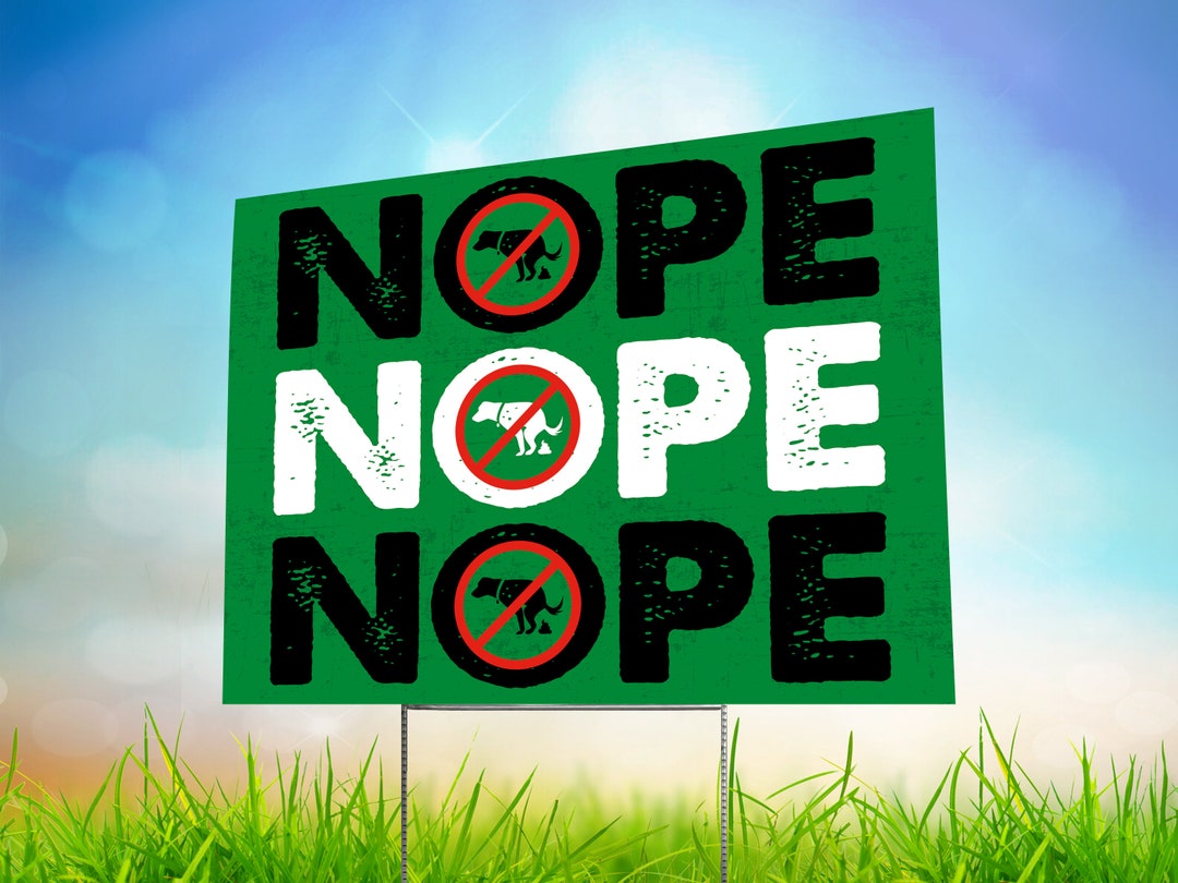 NOPE - No Dog Poop Yard Sign - Etsy